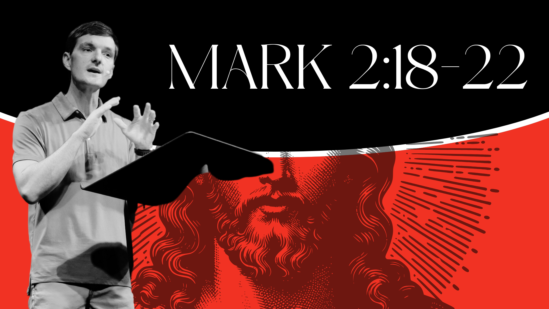 Mark 2:18–22 - Vintage Church NOLA