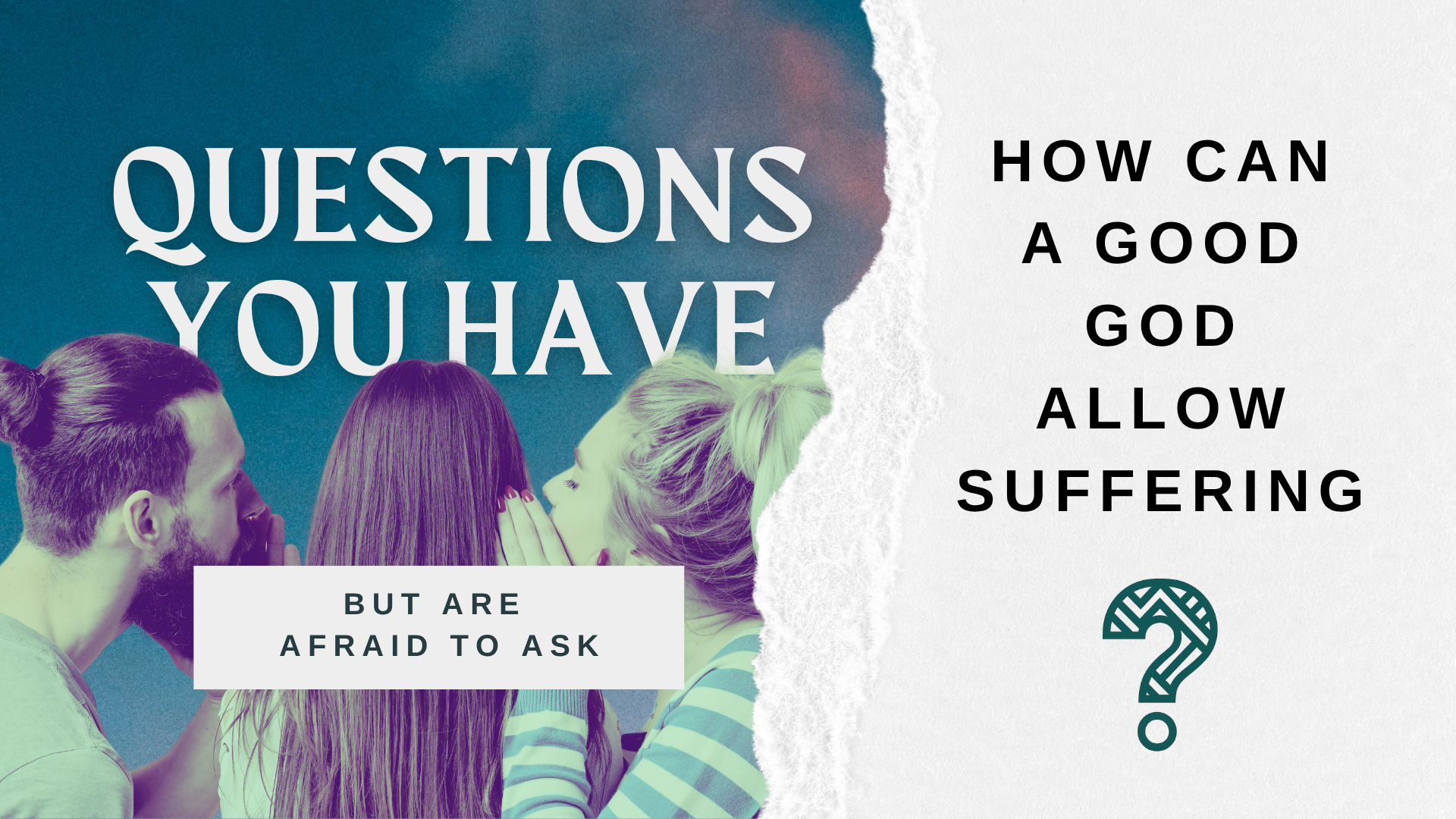 How Can a Good God Allow Suffering? - Vintage Church NOLA